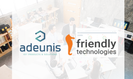 Adeunis s’associe à l’israélien Friendly Technologies pour s'ouvrir en ...